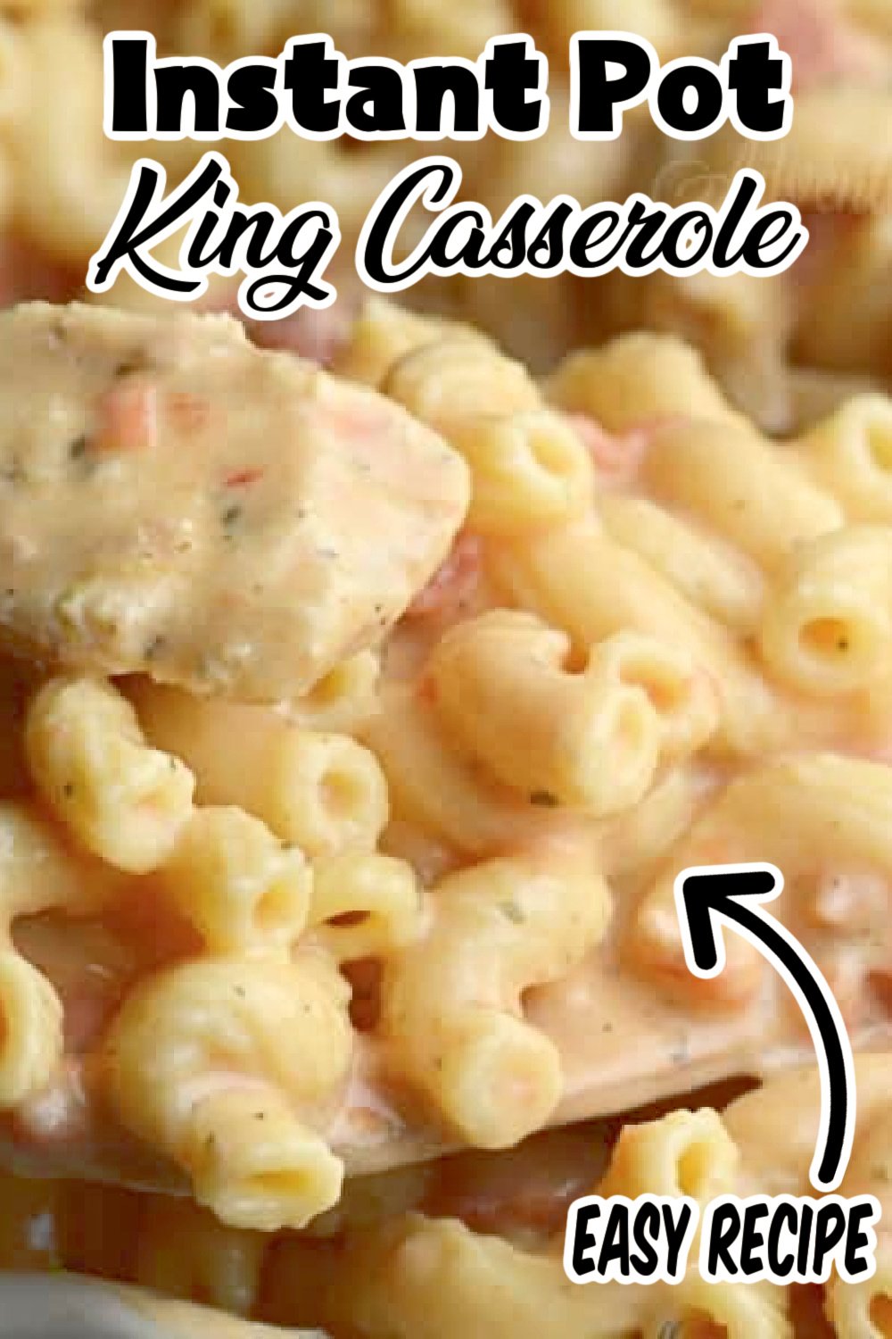 Instant Pot King Chicken Casserole