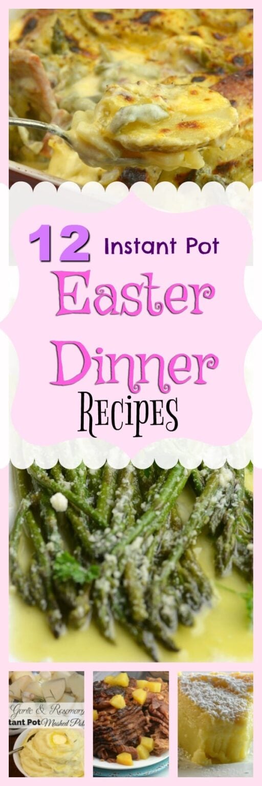 12 Instant Pot Easter Recipes