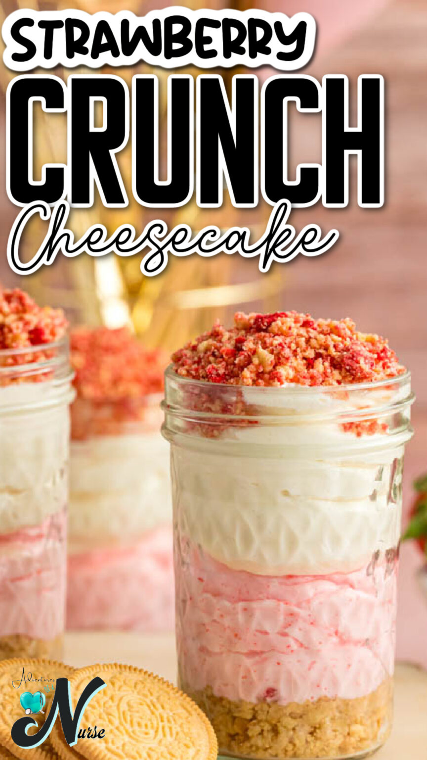 Strawberry Crunch Cheesecake - Adventures of a Nurse
