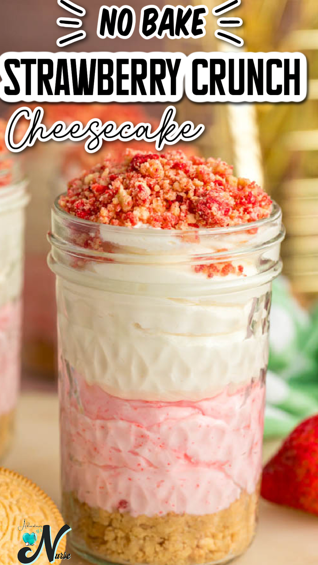 Strawberry Crunch Cheesecake - Adventures of a Nurse