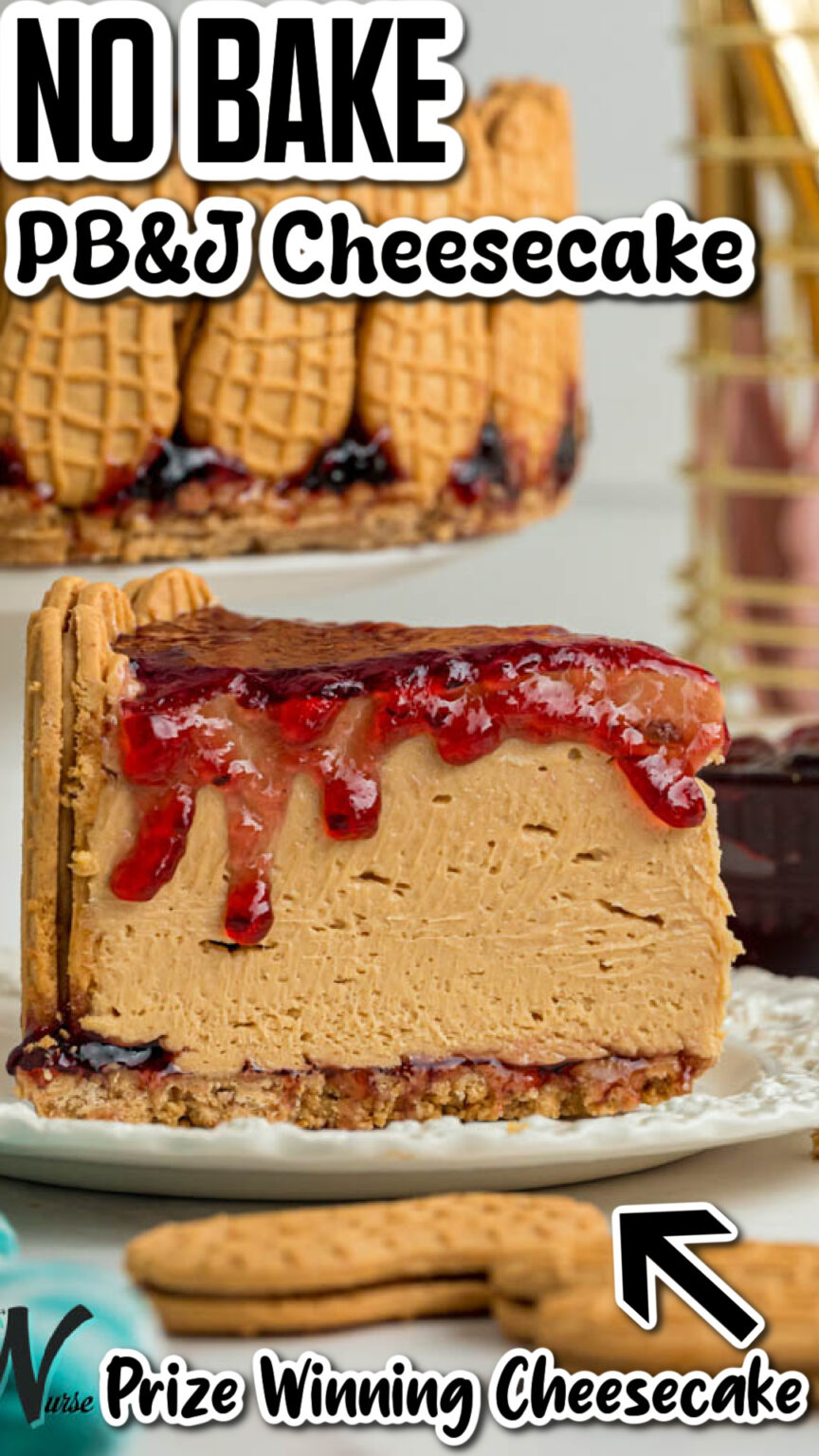 Peanut Butter and Jelly Cheesecake - Adventures of a Nurse